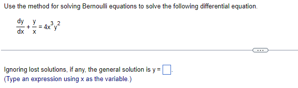 Solved Use the method for solving Bernoulli equations to | Chegg.com