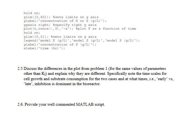Problem 2. Batch bioreactor simulation with substrate | Chegg.com
