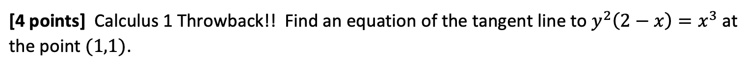 Solved [4 points] Calculus 1 Throwback!! Find an equation of | Chegg.com