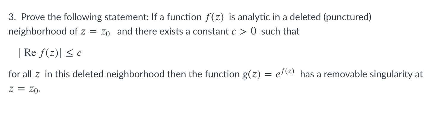 Solved 3. Prove the following statement: If a function f(z) | Chegg.com