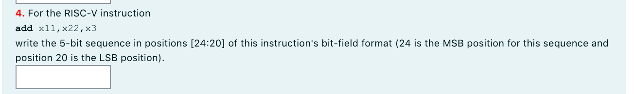 Solved 4. For the RISC-V instruction add x11,x22, x3 write | Chegg.com