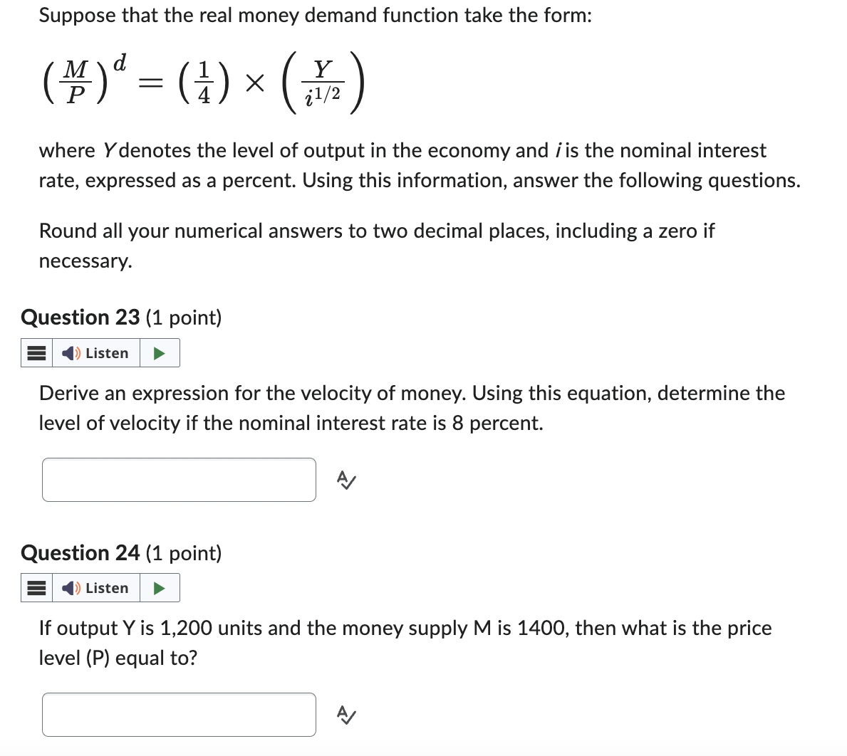 Solved Suppose that the real money demand function take the | Chegg.com