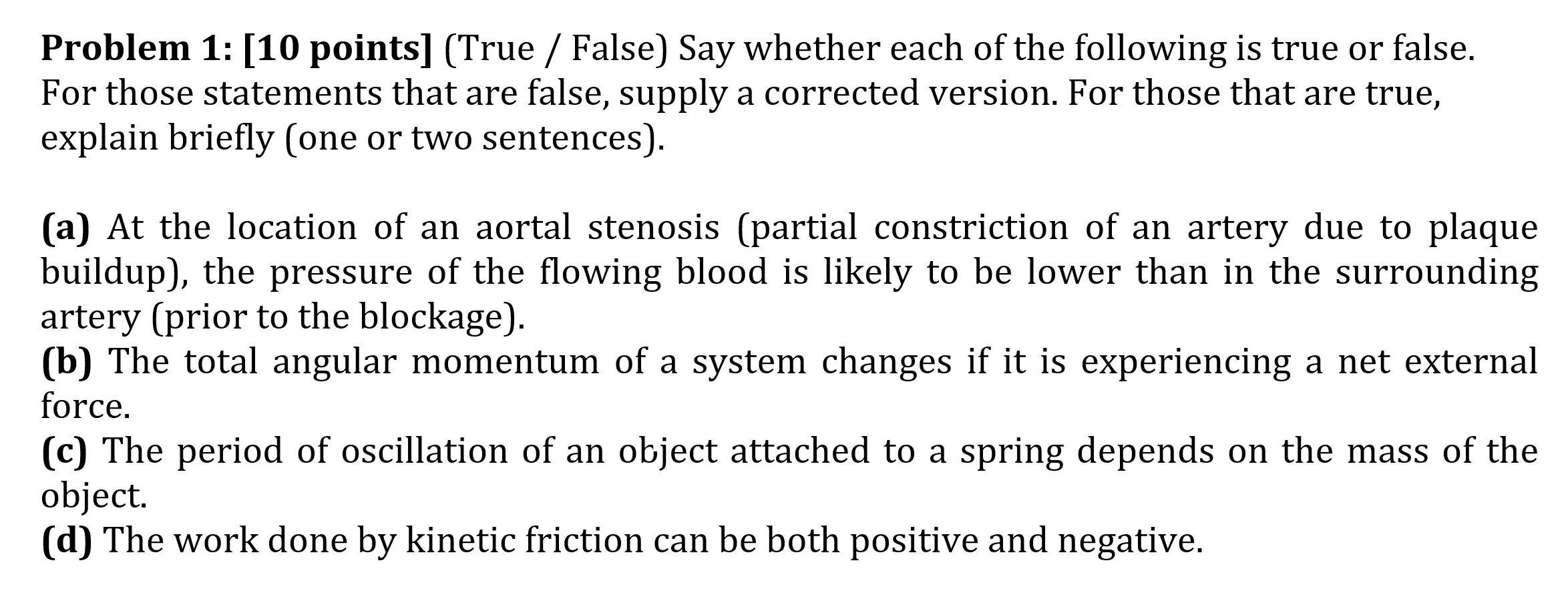 Solved Problem 1: [10 points] (True / False) Say whether | Chegg.com