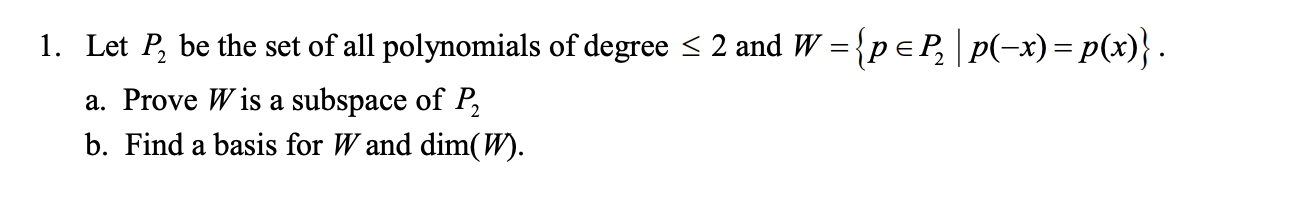 Solved 1. Let P, be the set of all polynomials of degree s 2 | Chegg.com
