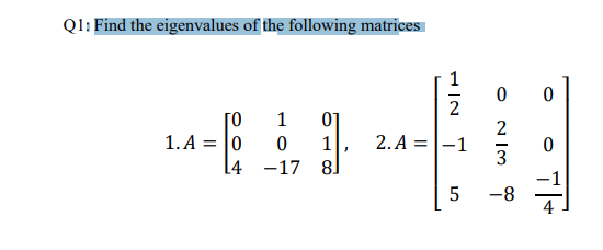 Solved Q1s Find the eigenvalues of the following matrices | Chegg.com