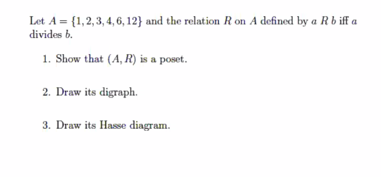 Solved Let A = {1, 2, 3, 4, 6, 12} and the relation Ron A | Chegg.com