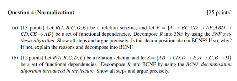 Solved Question 4 (Normalization) [25 points] (a) [13 | Chegg.com