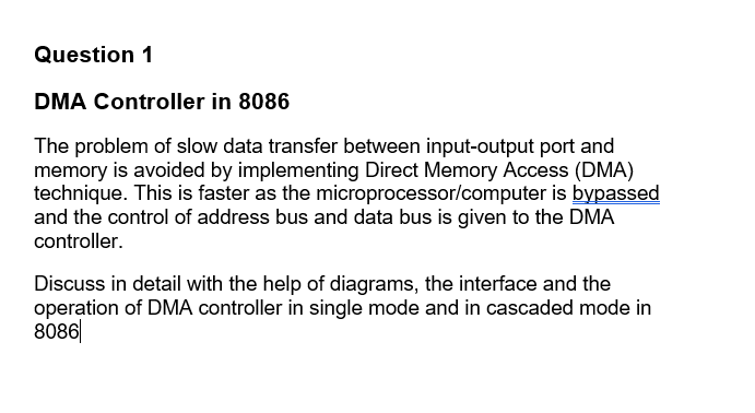 Solved Question 1 DMA Controller in 8086 The problem of slow | Chegg.com