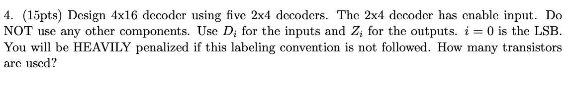Solved 4. (15pts) Design 4x16 decoder using five 2x4 | Chegg.com