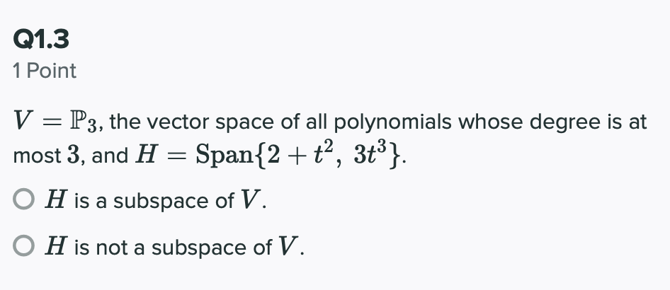 Solved Q1.1 1 Point V = R4 and H is the set of all vectors | Chegg.com