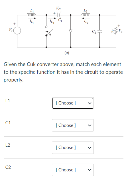 Given the Cuk converter above, match each element to | Chegg.com