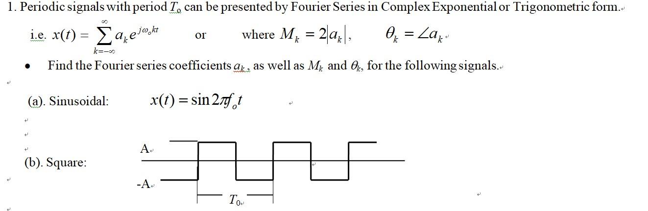 Solved 1. Periodic signals with period To can be presented | Chegg.com