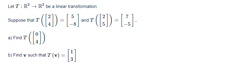 Solved Let T:R2→R2 be a linear transformation. Suppose that | Chegg.com