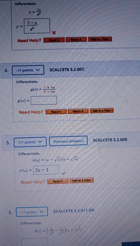 Solved Differentiate. 7-X Need Help? -/1 points SCALCET8 | Chegg.com