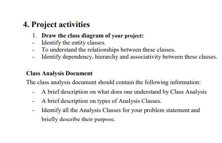 Solved 4. Project activities 1. Draw the class diagram of | Chegg.com