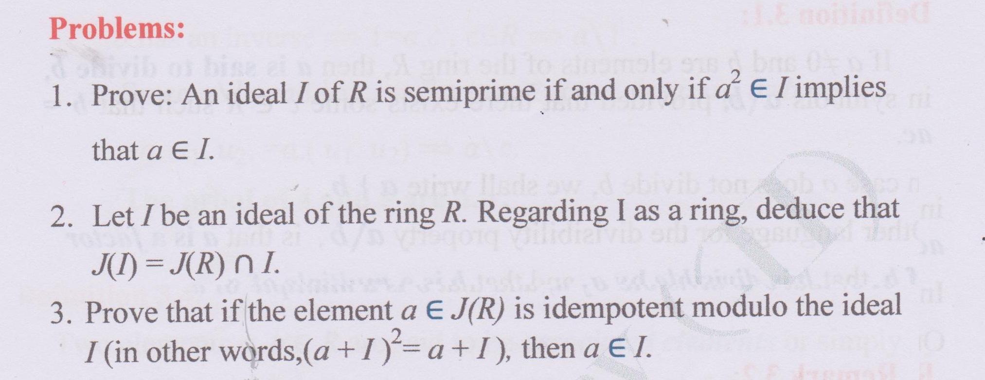 Solved Problems: 1. Prove: An ideal I of Ris semiprime if | Chegg.com