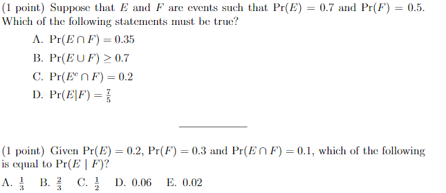Solved (1 point) Suppose that E and F are events such that | Chegg.com