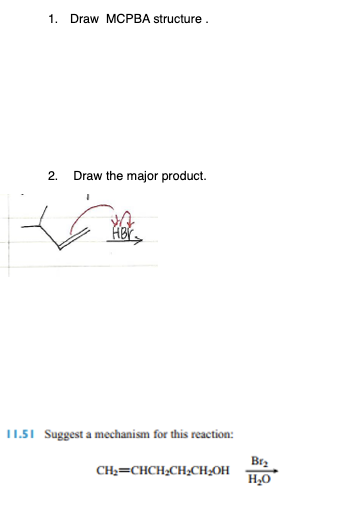 Solved 1. Draw MCPBA structure . 2. Draw the major product. | Chegg.com