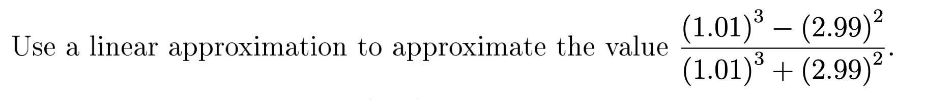 Solved Use a linear approximation to approximate the value | Chegg.com