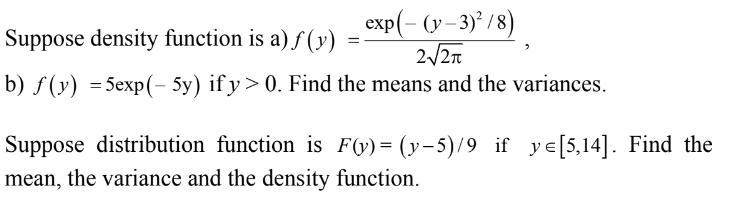 Solved Suppose density function is a) ƒ (y) exp(- (y−3)²/8) | Chegg.com