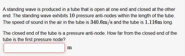 Solved A standing wave is produced in a tube that is open at | Chegg.com