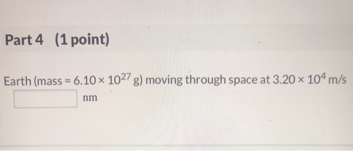 Solved Part 1 (1 point) a muon (a subatomic particle with a | Chegg.com