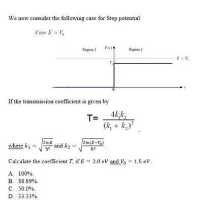 Solved We now consider the following case for Step potential | Chegg.com