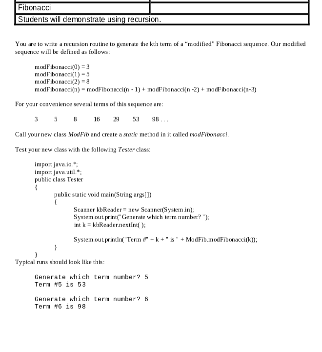 Solved Fibonacci Students will demonstrate using recursion. | Chegg.com