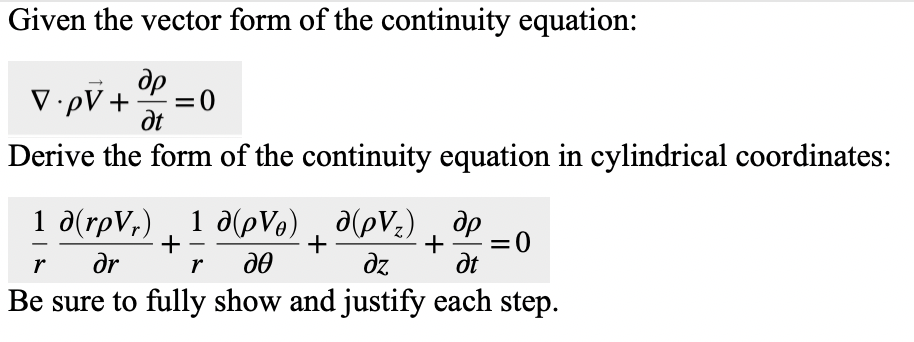 Solved Given the vector form of the continuity equation: др | Chegg.com