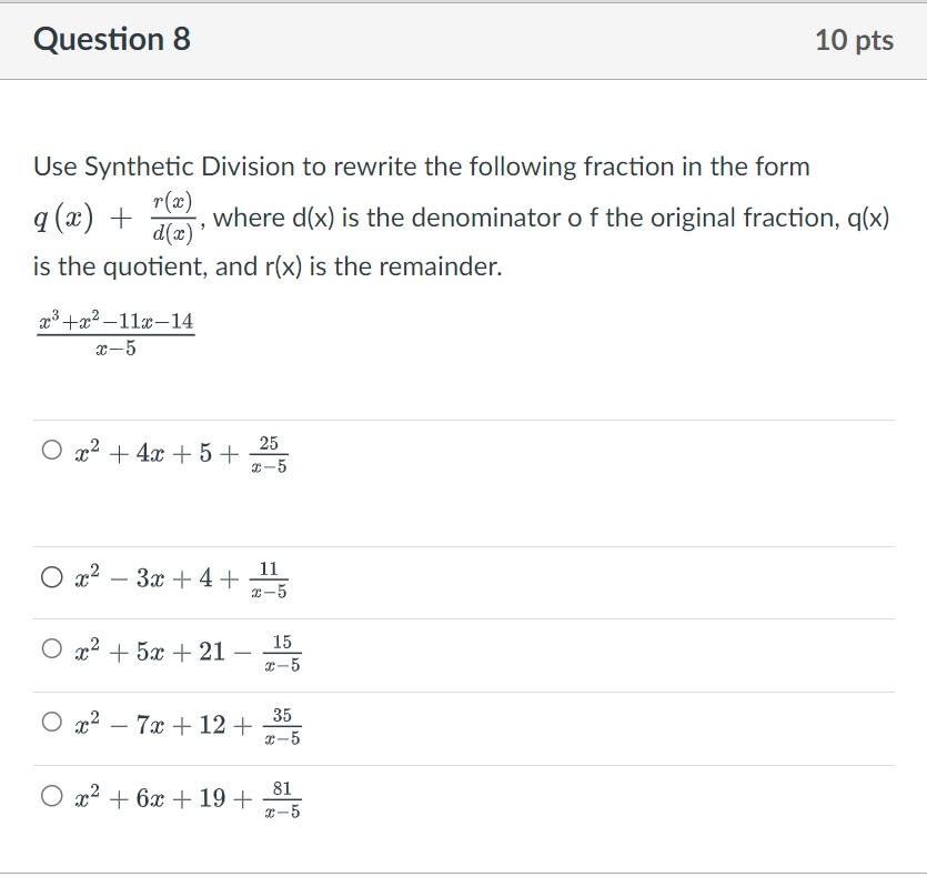 Solved Use Synthetic Division to rewrite the following | Chegg.com