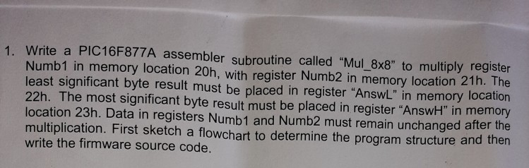 1 Write A Pic16f877a Assembler Subroutine Called Mul 