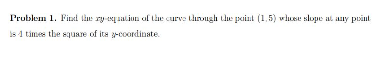 Solved Problem 1. Find the xy-equation of the curve through | Chegg.com
