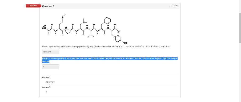 Solved A: Input the sequence of the above peptide using only | Chegg.com