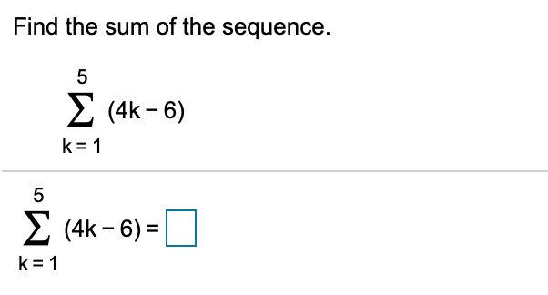 Solved Find The Sum Of The Sequence 5k K 10 30 E5k