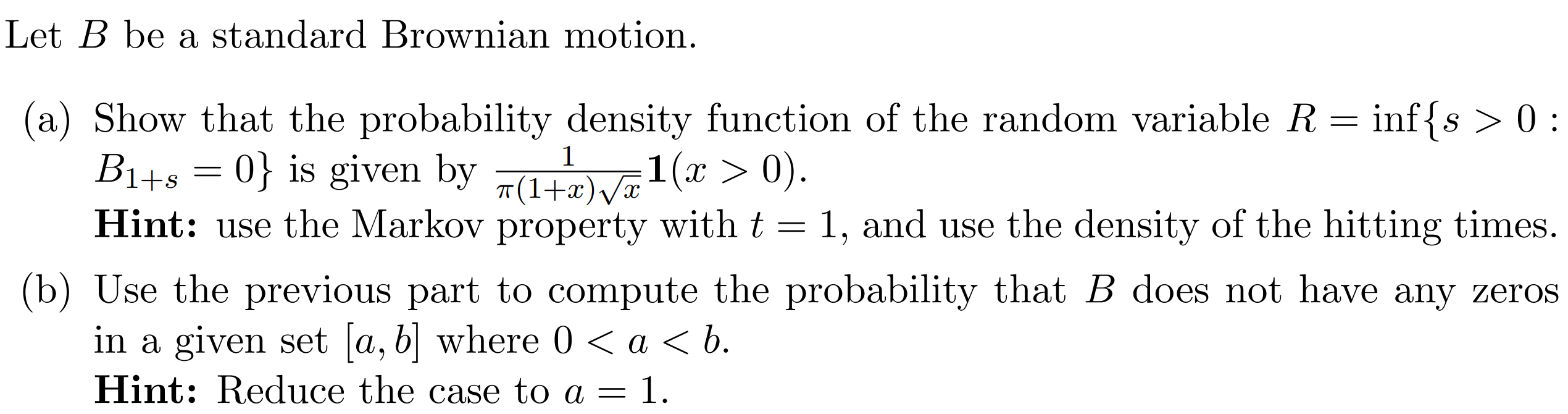 Solved Let B be a standard Brownian motion. (a) Show that | Chegg.com
