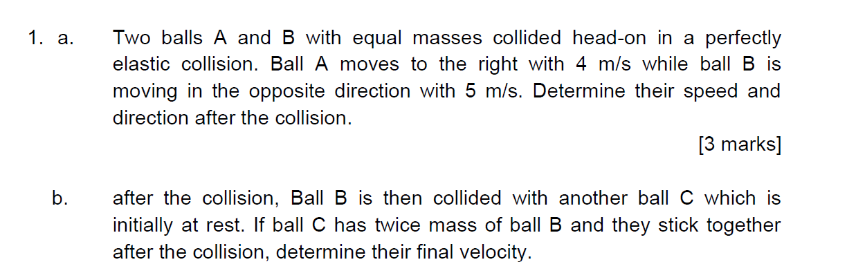 Solved 1. a. Two balls A and B with equal masses collided | Chegg.com
