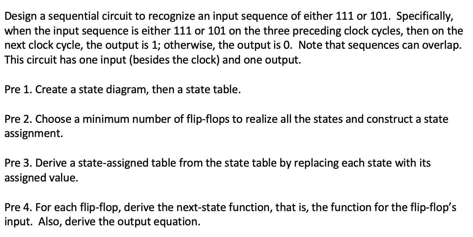 Solved Design a sequential circuit to recognize an input | Chegg.com
