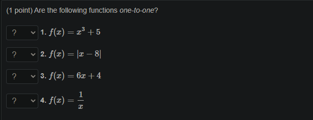 Solved (1 point) Are the following functions one-to-one? ? | Chegg.com