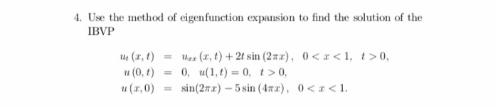 Solved 4. Use the method of eigenfunction expansion to find | Chegg.com