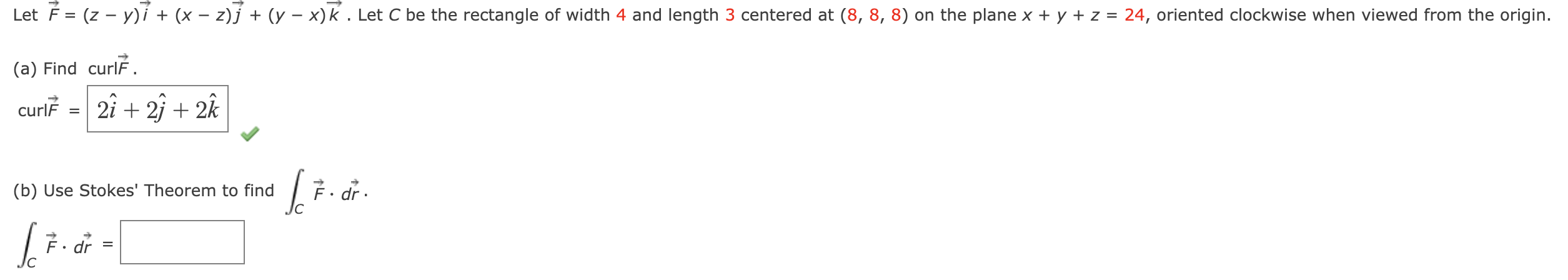 Solved (a) Find curlF curlF= (b) Use Stokes' Theorem to find | Chegg.com