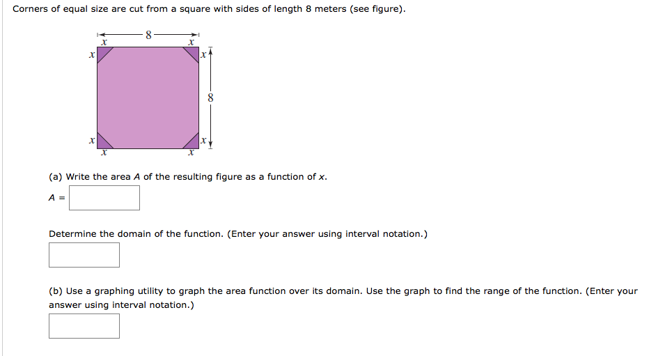 Solved Corners of equal size are cut from a square with | Chegg.com