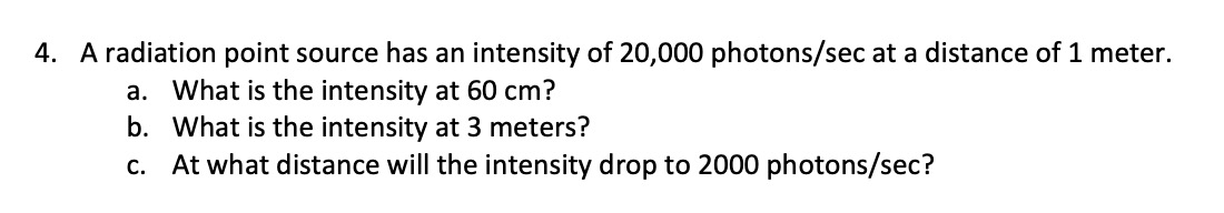Solved 4. A radiation point source has an intensity of | Chegg.com