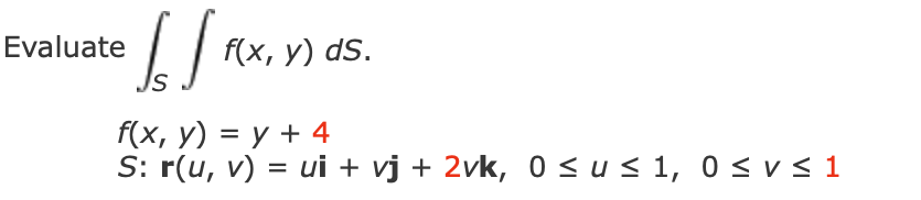 Solved Evaluate ∫S∫f(x,y)dS. | Chegg.com