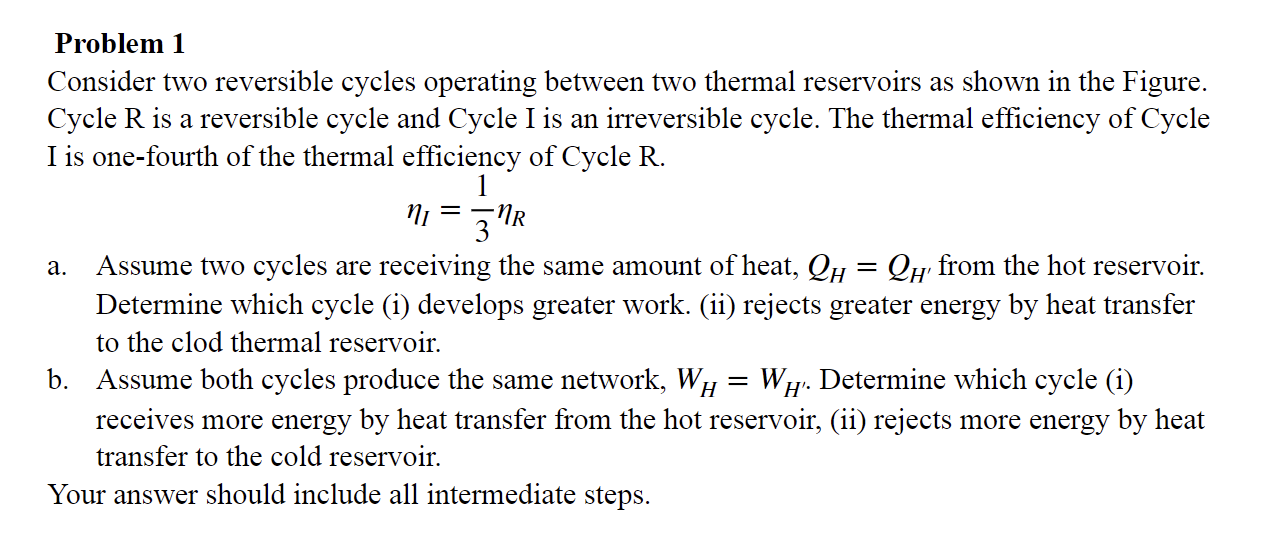 Solved Problem 1Consider two reversible cycles operating | Chegg.com