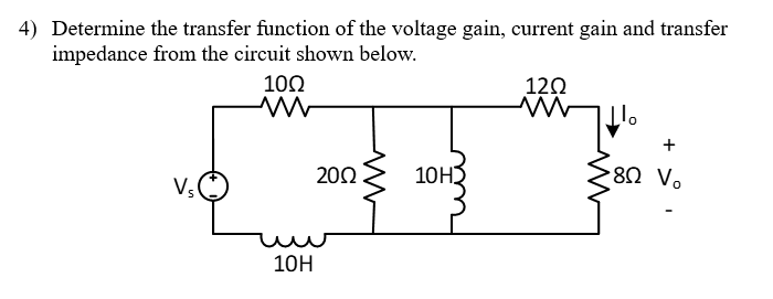 4) Determine the transfer function of the voltage | Chegg.com