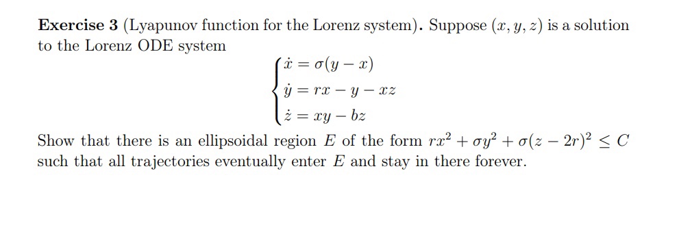 Solved Exercise 3 (Lyapunov function for the Lorenz system). | Chegg.com