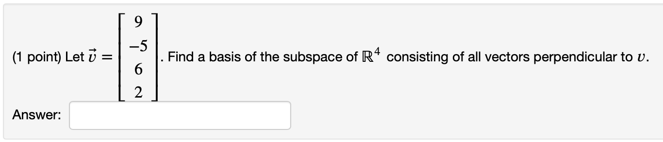 Solved 9 -5 ܕ 0 point ) Let 1) Find a basis of the subspace | Chegg.com
