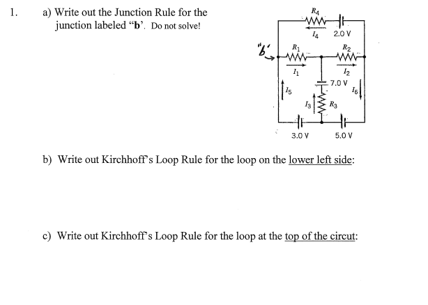 Solved 1. R4 a) Write out the Junction Rule for the junction | Chegg.com