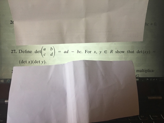 Solved Define det(a b c d)=ad-bc. For x, y elementof R show | Chegg.com