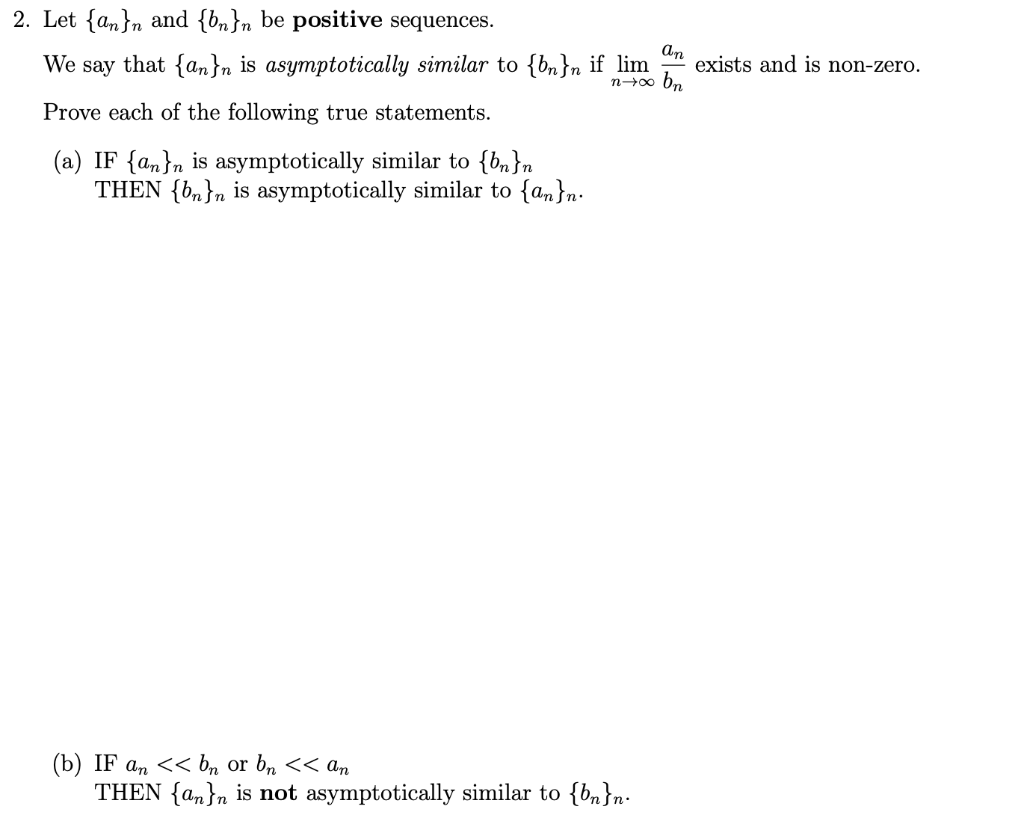 Solved 2. Let {an}n and {bn}n be positive sequences. We say | Chegg.com